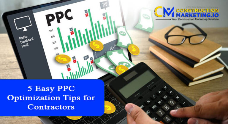 5 Easy PPC Optimization Tips for Contractors - Construction Marketing